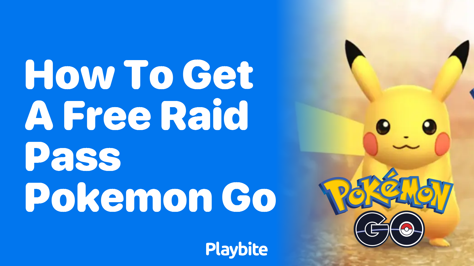How to Get a Free Raid Pass in Pokemon GO - Playbite