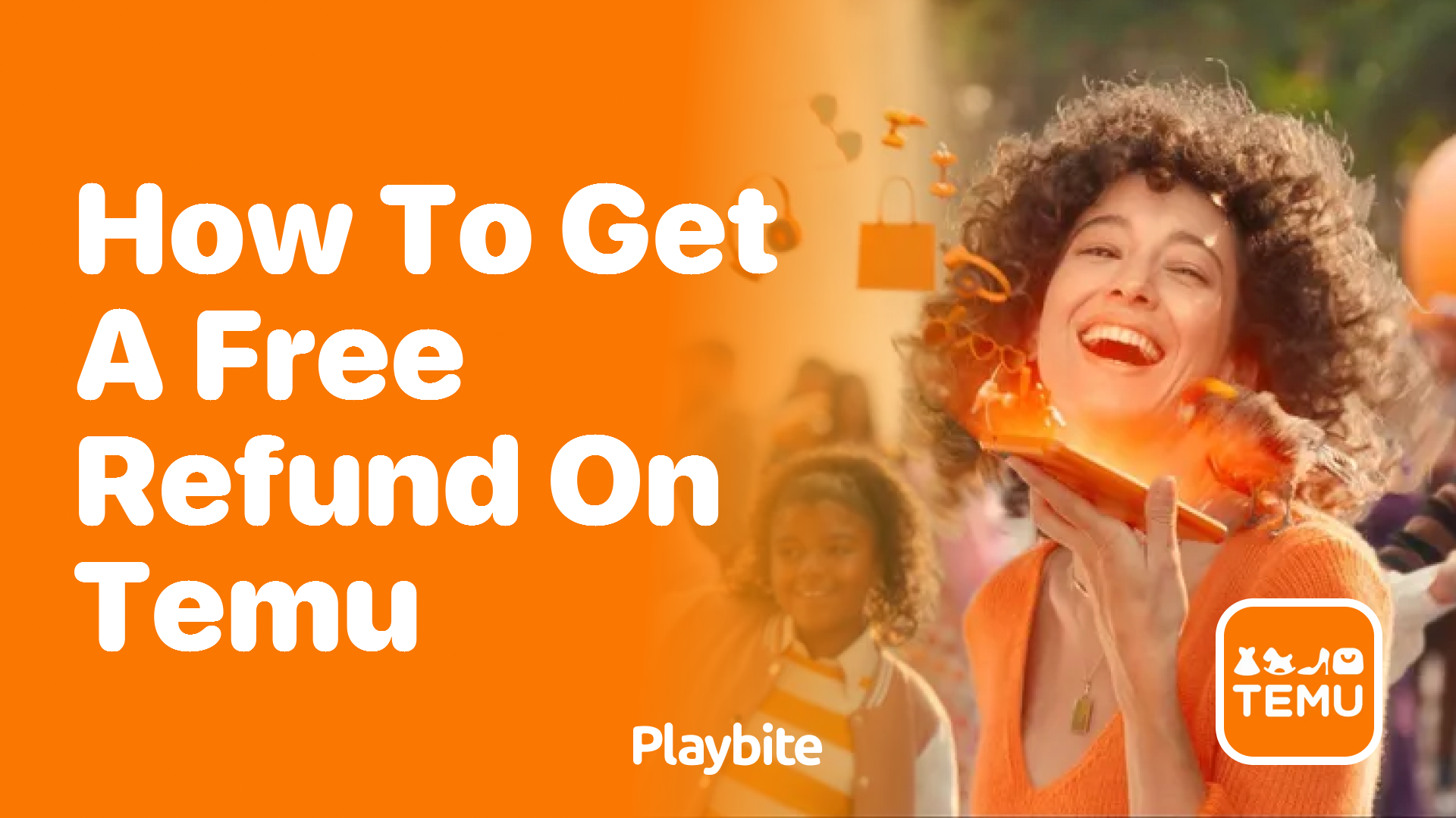 How to Get a Free Refund on Temu - Playbite