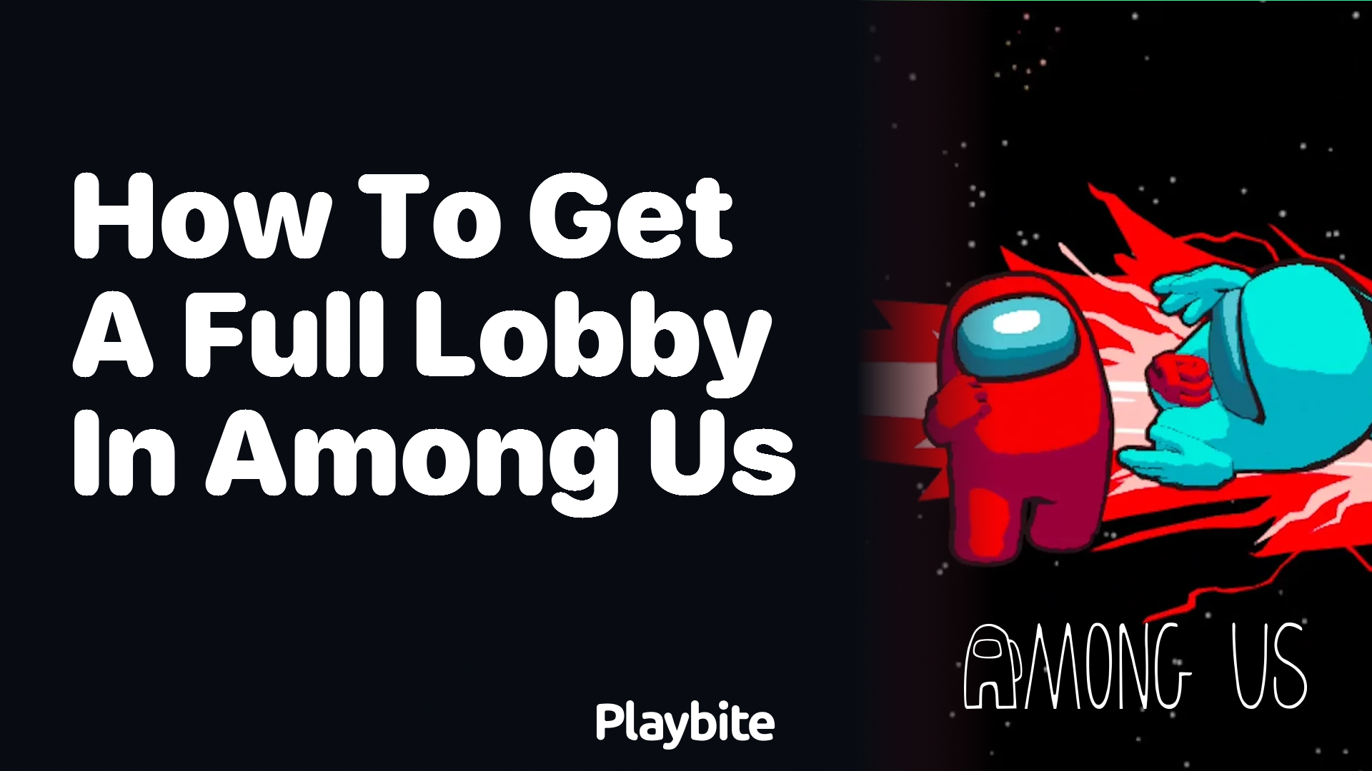 How to Get a Full Lobby in Among Us - Playbite