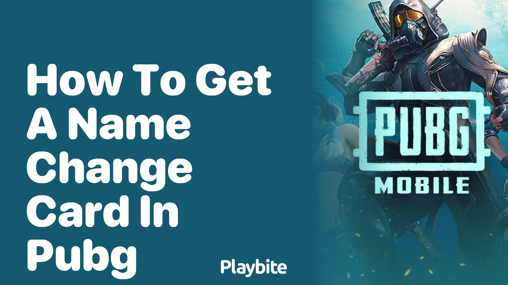 How to Get a Name Change Card in PUBG Mobile - Playbite