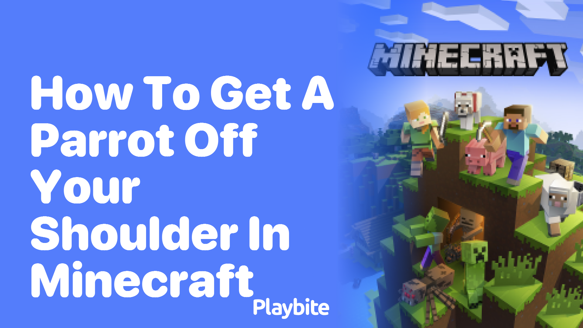 How to Get a Parrot Off Your Shoulder in Minecraft - Playbite