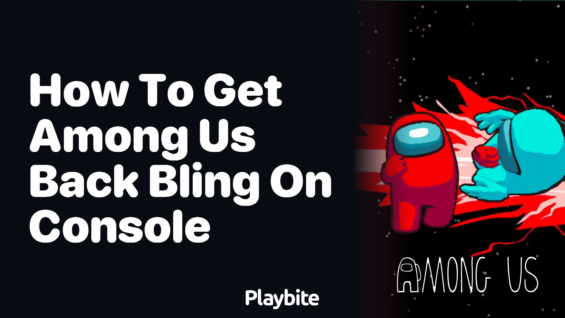 How to Get Among Us Back Bling on Console: A Quick Guide - Playbite