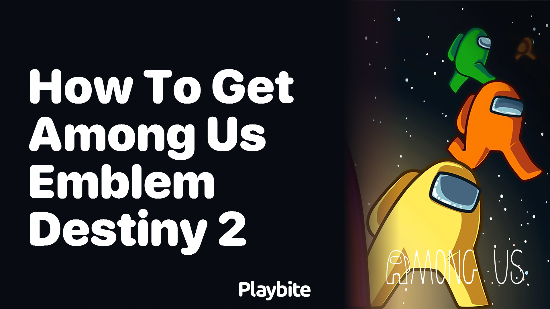 How to Get the Among Us Emblem in Destiny 2 - Playbite