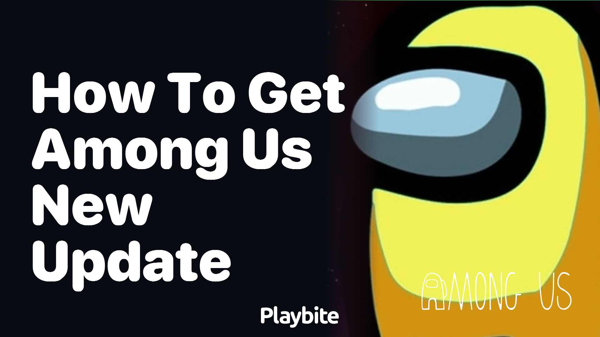 How to Get the New Update in Among Us - Playbite
