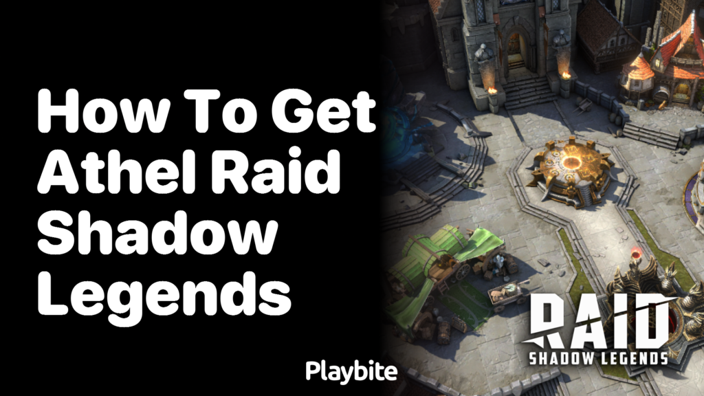 How to Get Athel in Raid Shadow Legends - Playbite