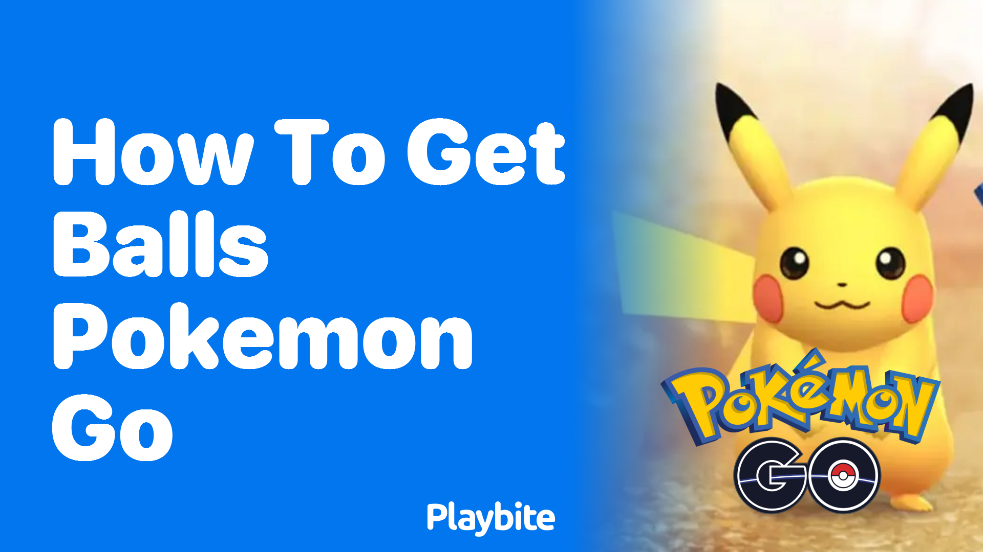 How to Get Poke Balls in Pokemon GO - Playbite