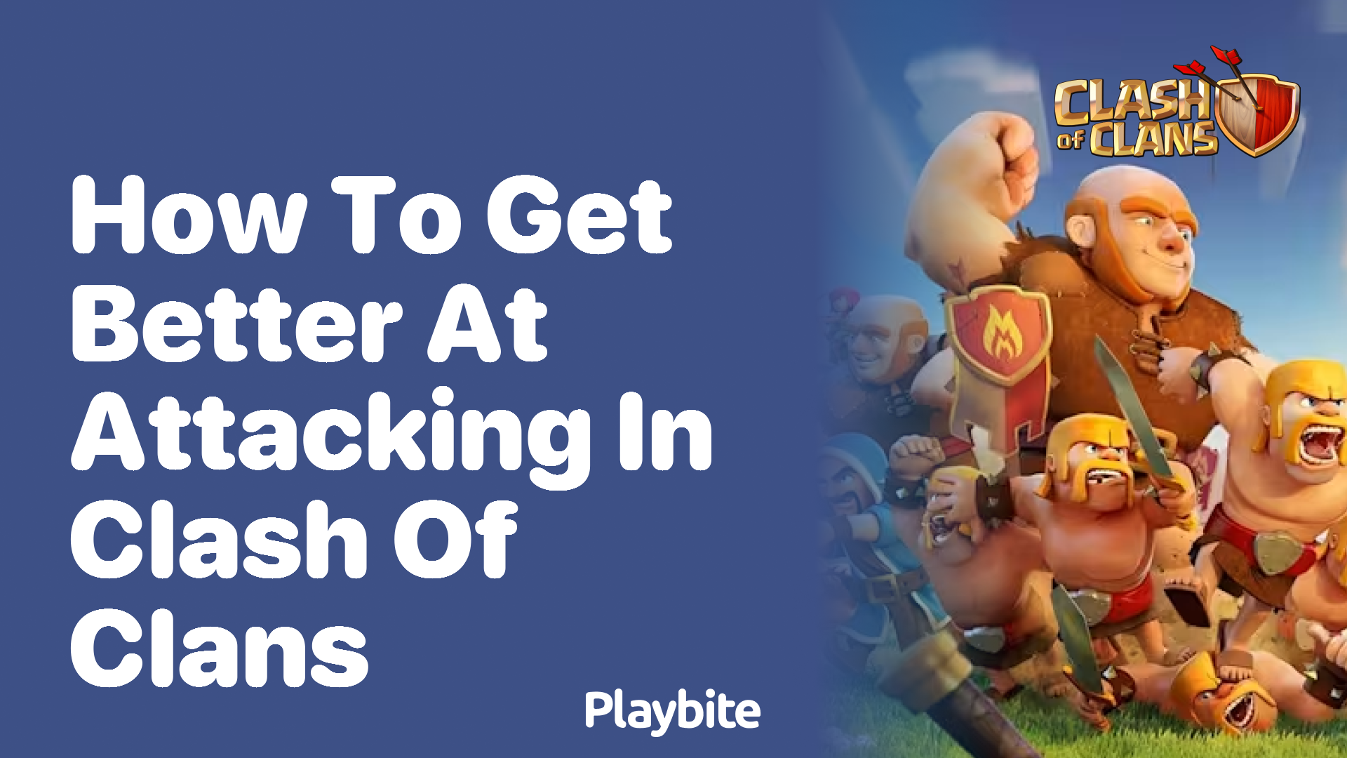 How to Get Better at Attacking in Clash of Clans - Playbite