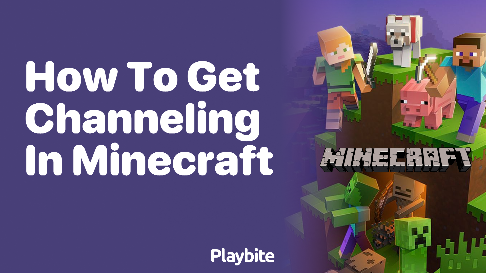 How to Get Channeling in Minecraft - Playbite