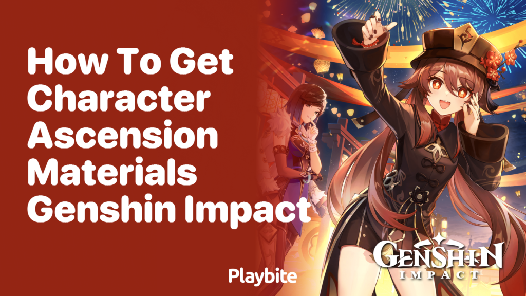 How to Get Character Ascension Materials in Genshin Impact - Playbite