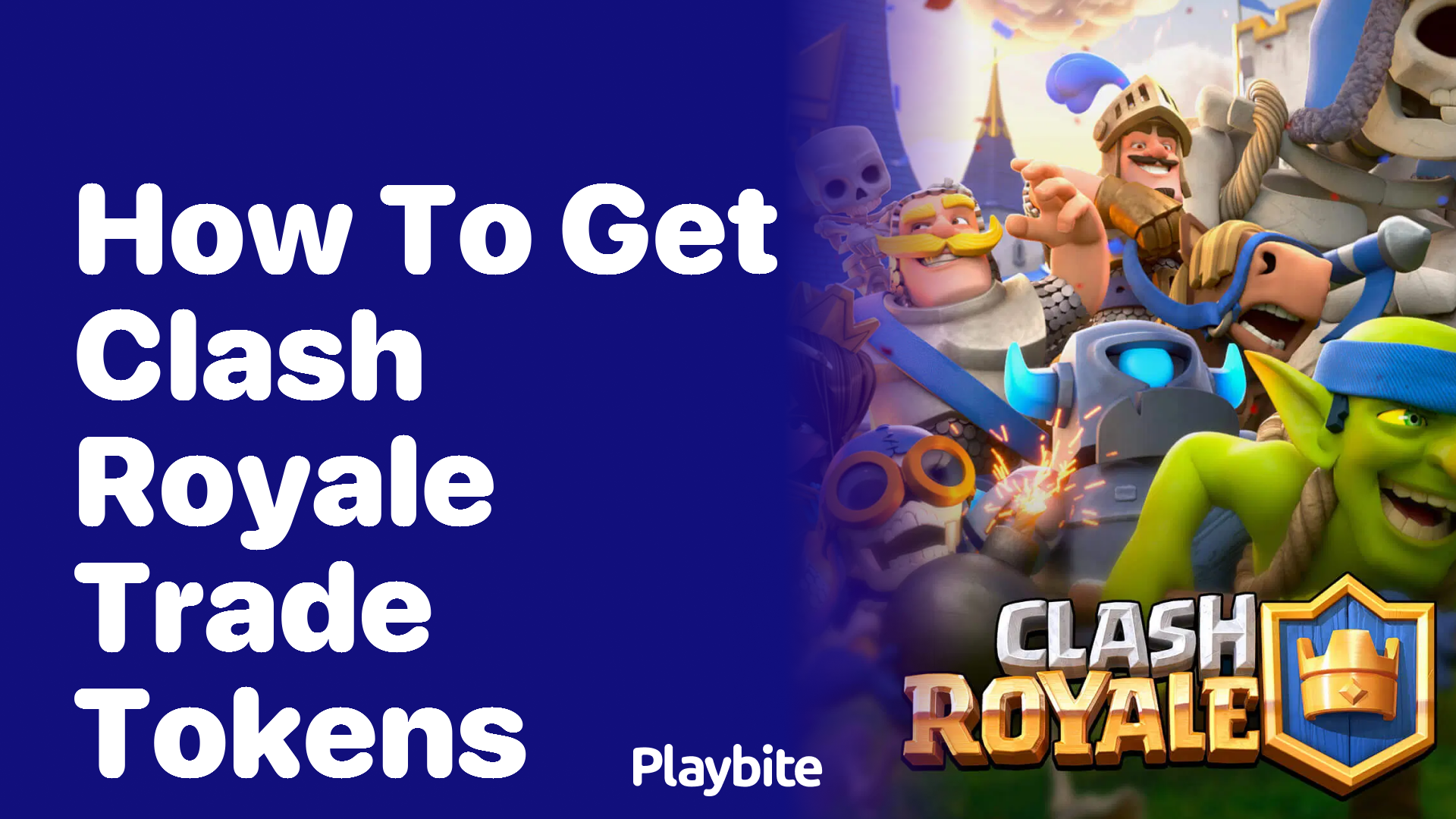 How to Get Clash Royale Trade Tokens - Playbite