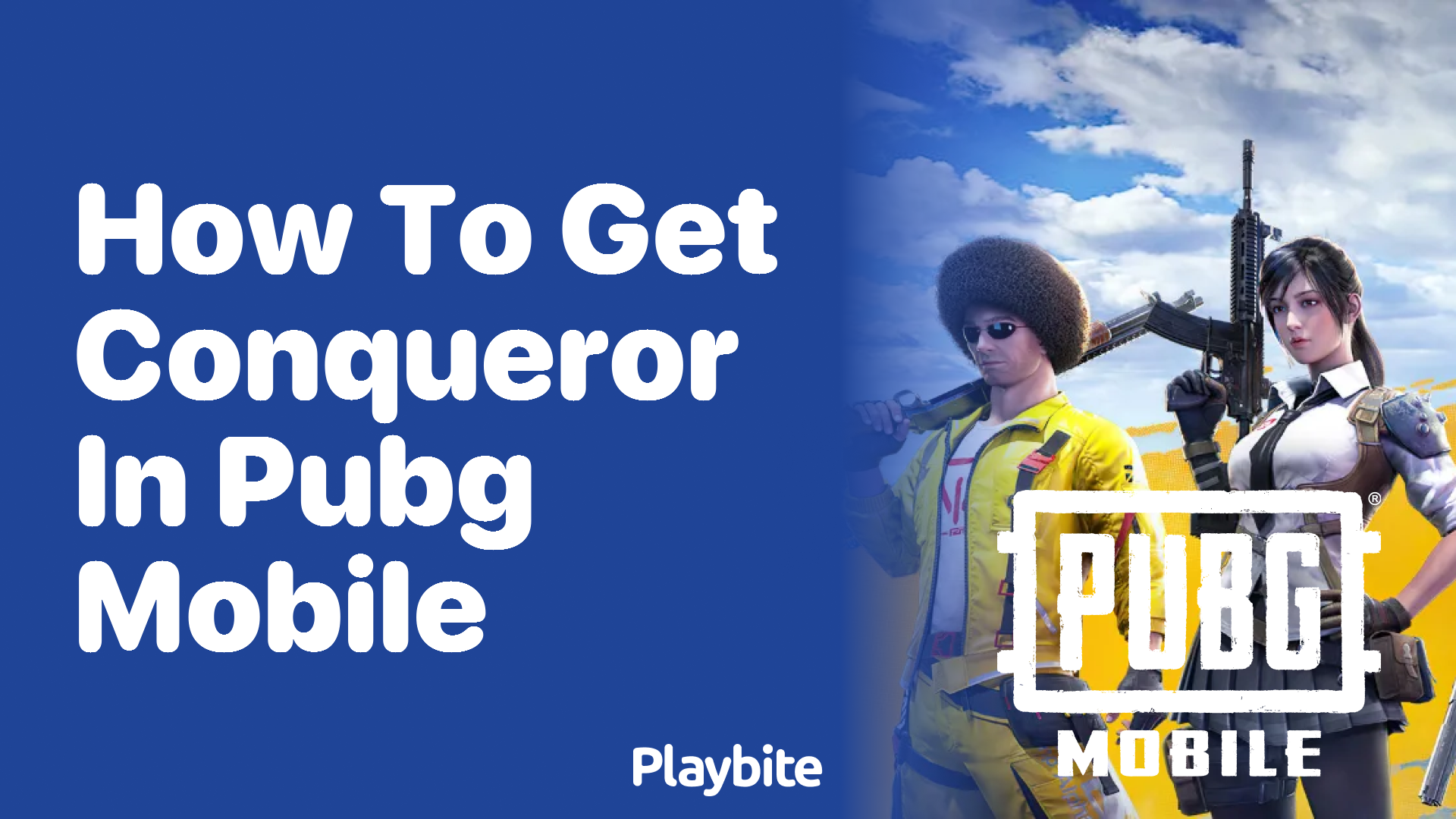 How to Get Conqueror in PUBG Mobile - Playbite