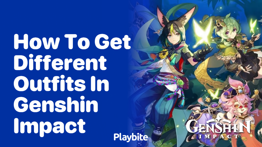 How to Get Different Outfits in Genshin Impact - Playbite