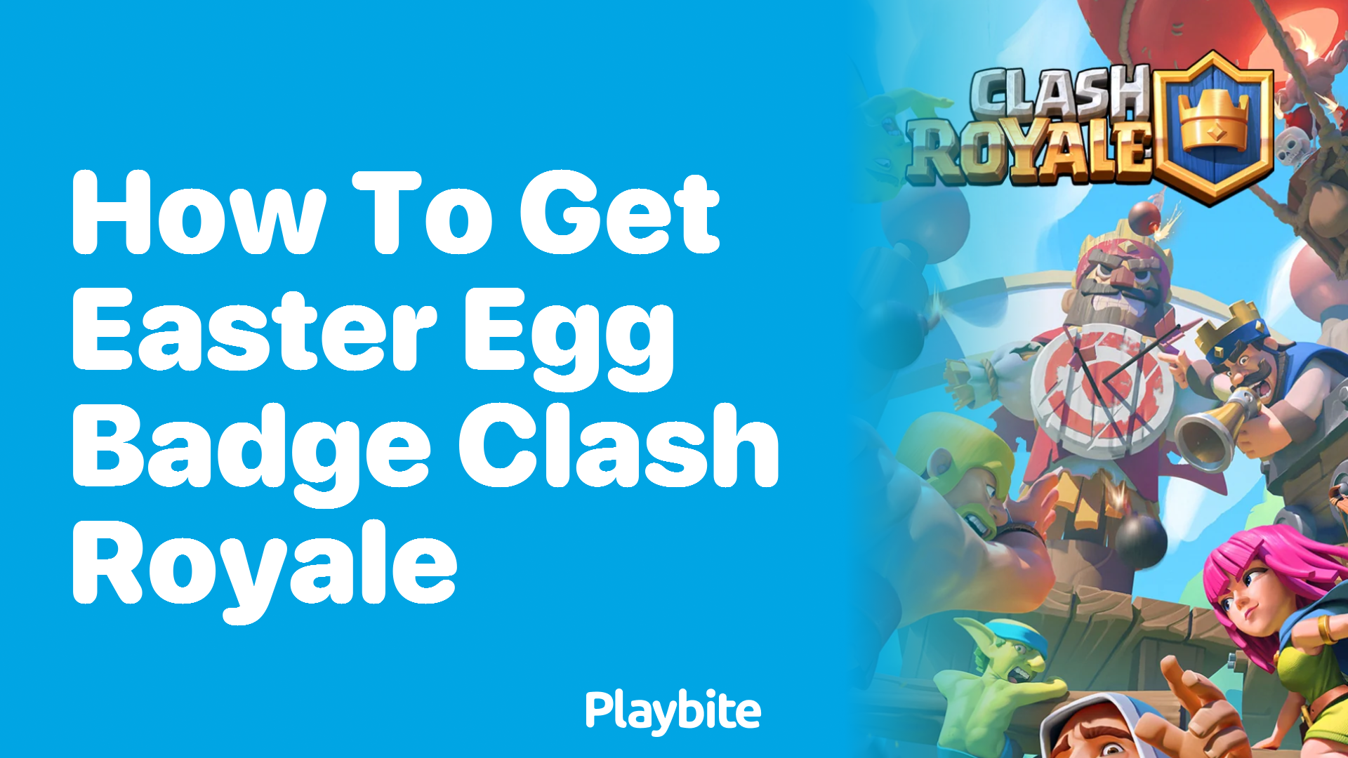 How to Get the Easter Egg Badge in Clash Royale - Playbite