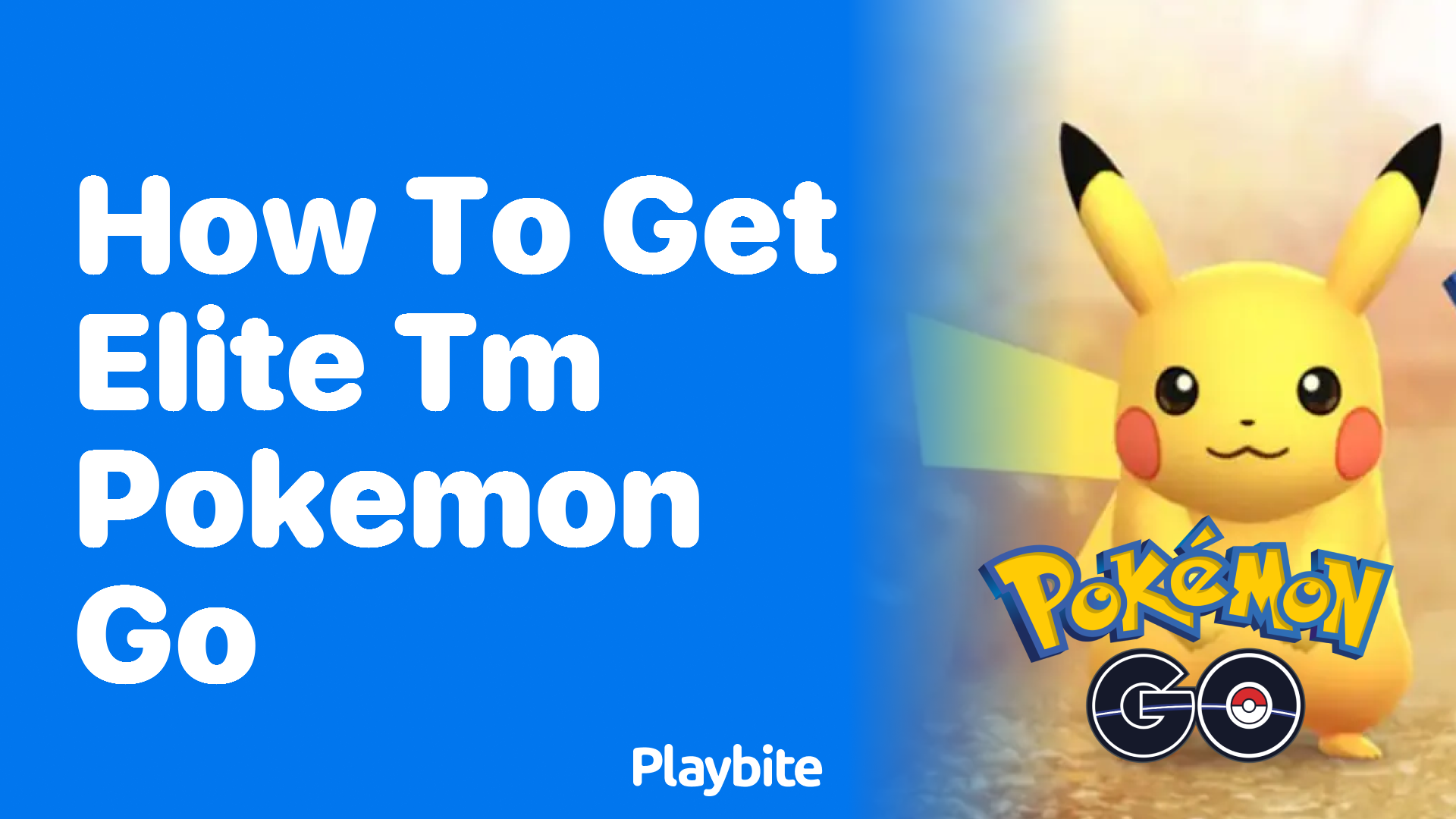 How to get Elite TM in Pokemon GO - Playbite