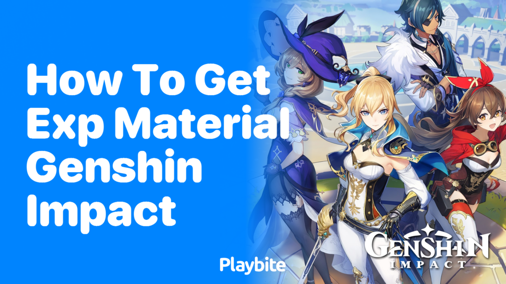 How to Get EXP Material in Genshin Impact - Playbite