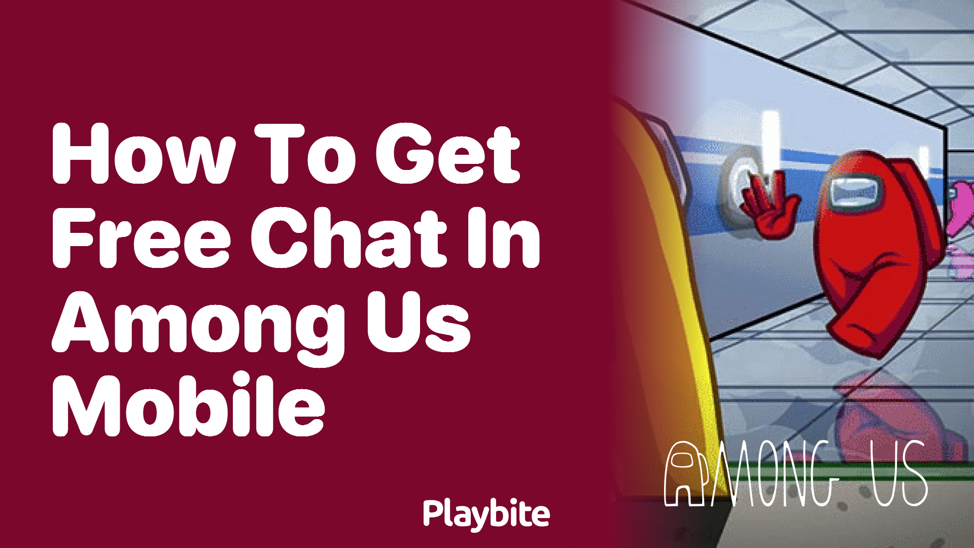 How to Get Free Chat in Among Us Mobile: A Quick Guide - Playbite