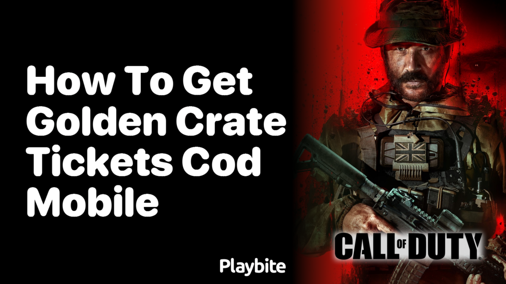 How to Get Golden Crate Tickets in COD Mobile? - Playbite