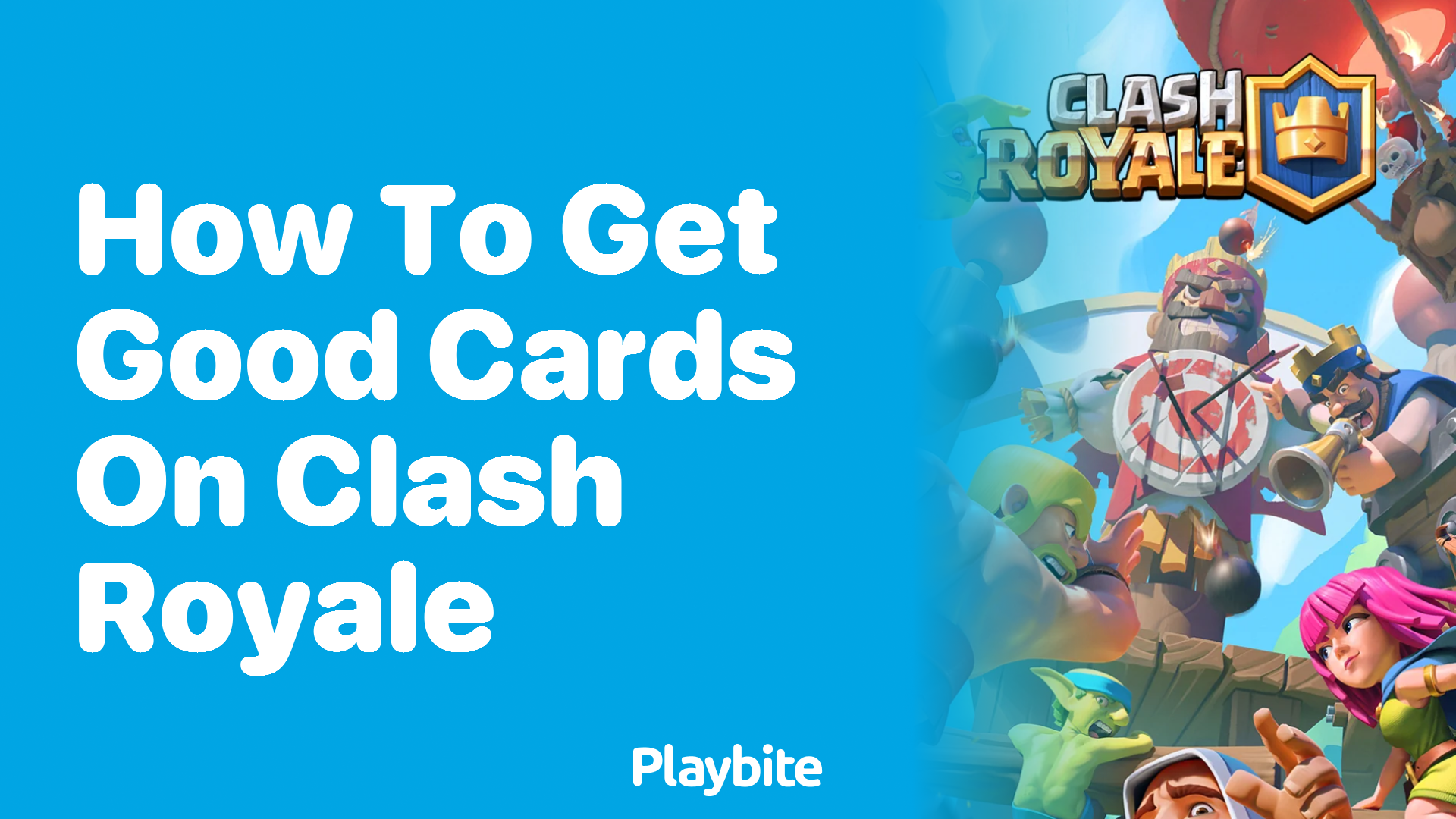 How to Get Good Cards on Clash Royale: A Simple Guide - Playbite