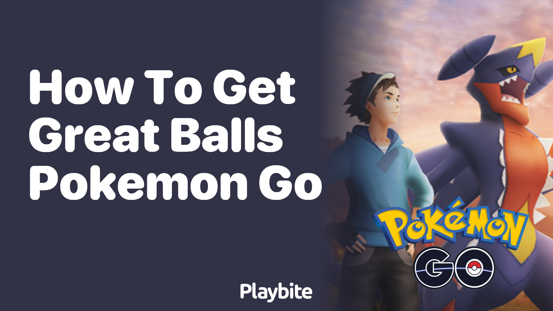How to Get Great Balls in Pokemon GO - Playbite