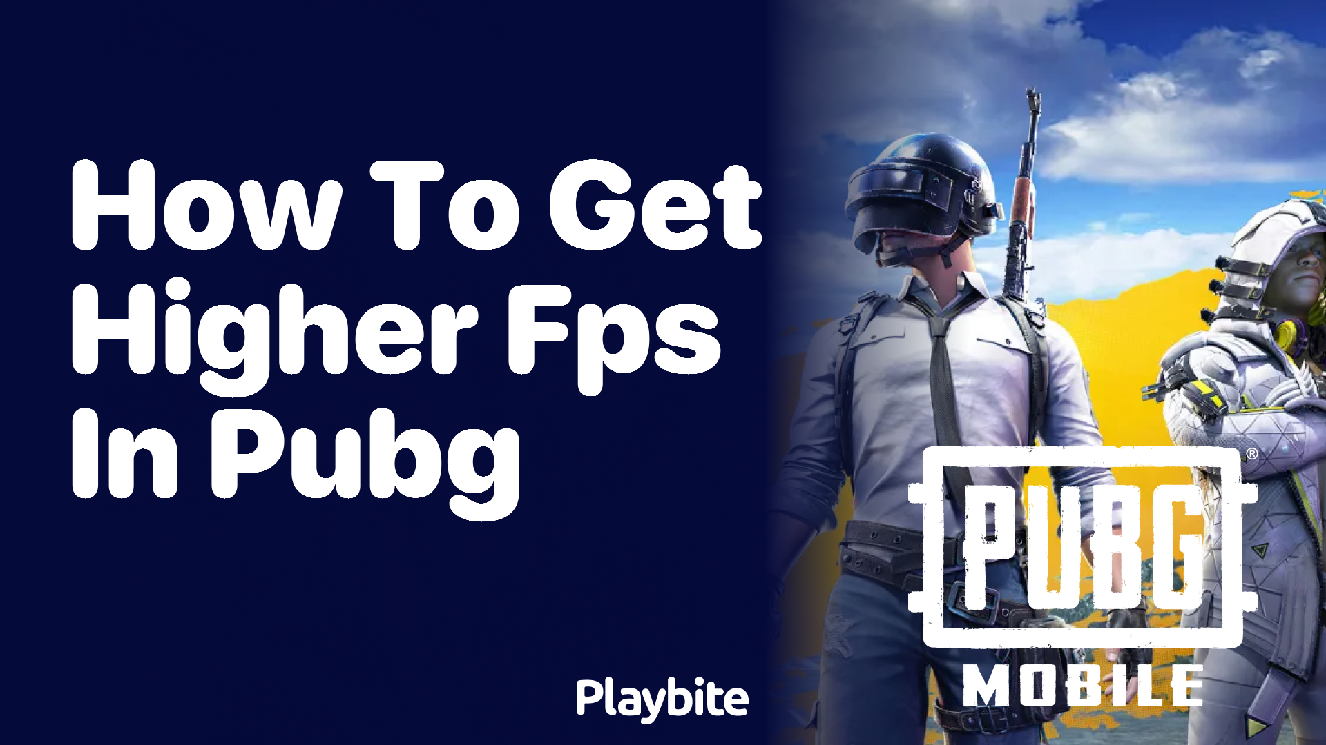 How to Get Higher FPS in PUBG Mobile for a Smoother Experience - Playbite