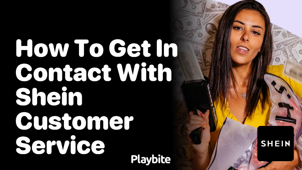 How to Get in Contact with SHEIN Customer Service - Playbite