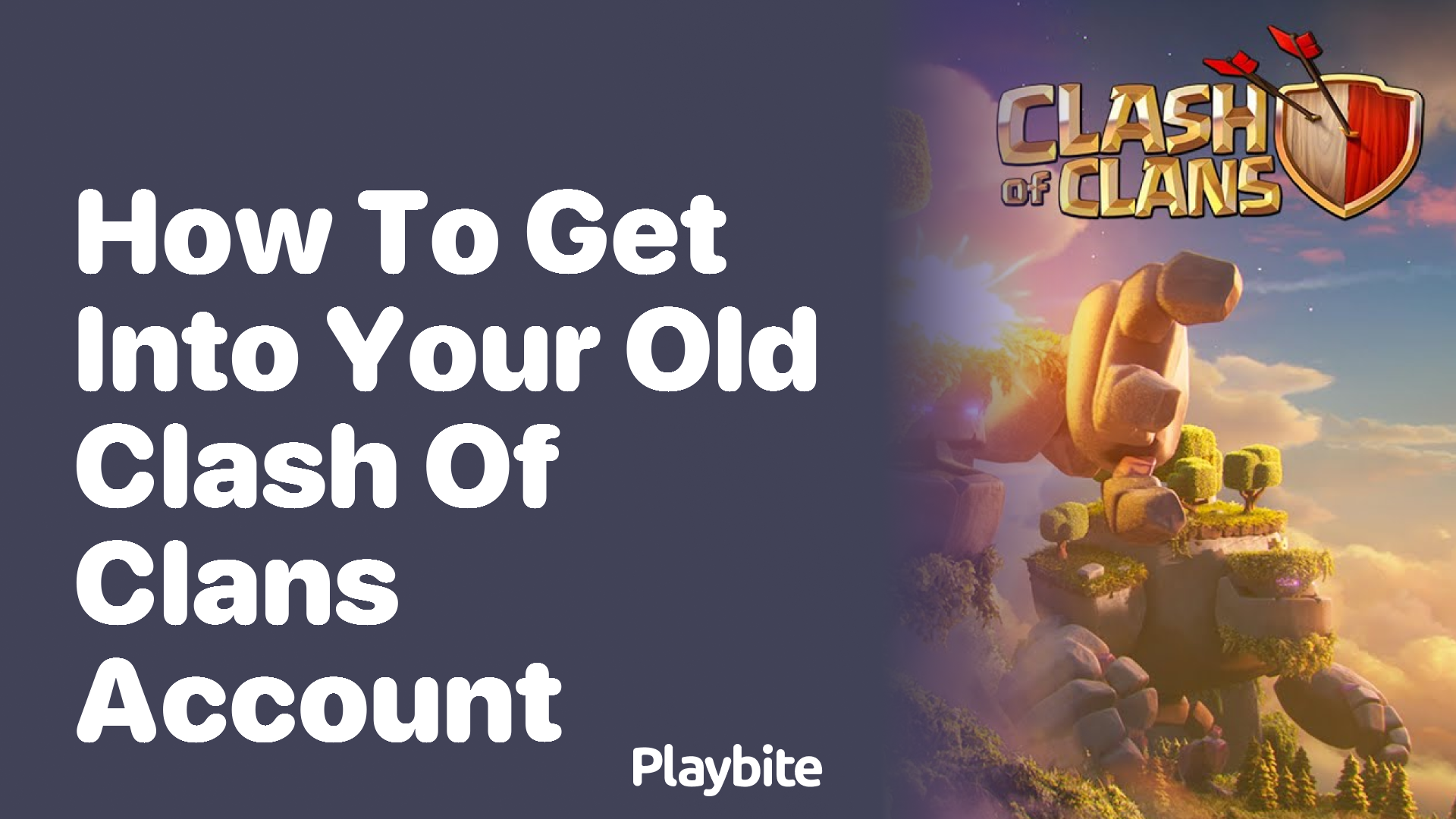 How to Get Into Your Old Clash of Clans Account - Playbite