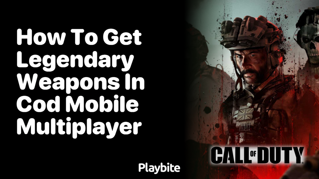 How to Get Legendary Weapons in COD Mobile Multiplayer - Playbite