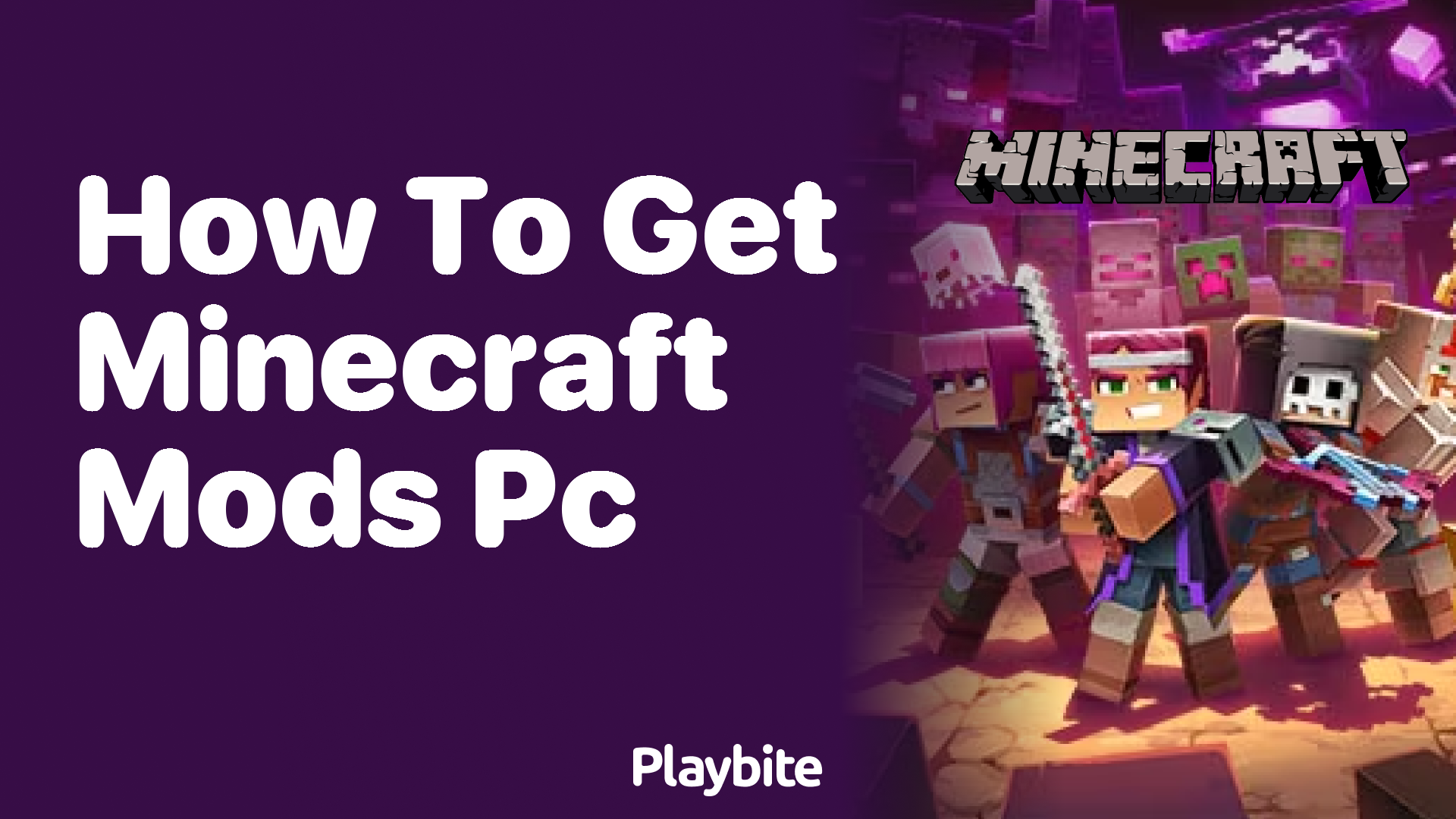 How to Get Minecraft Mods on PC: A Fun and Easy Guide - Playbite