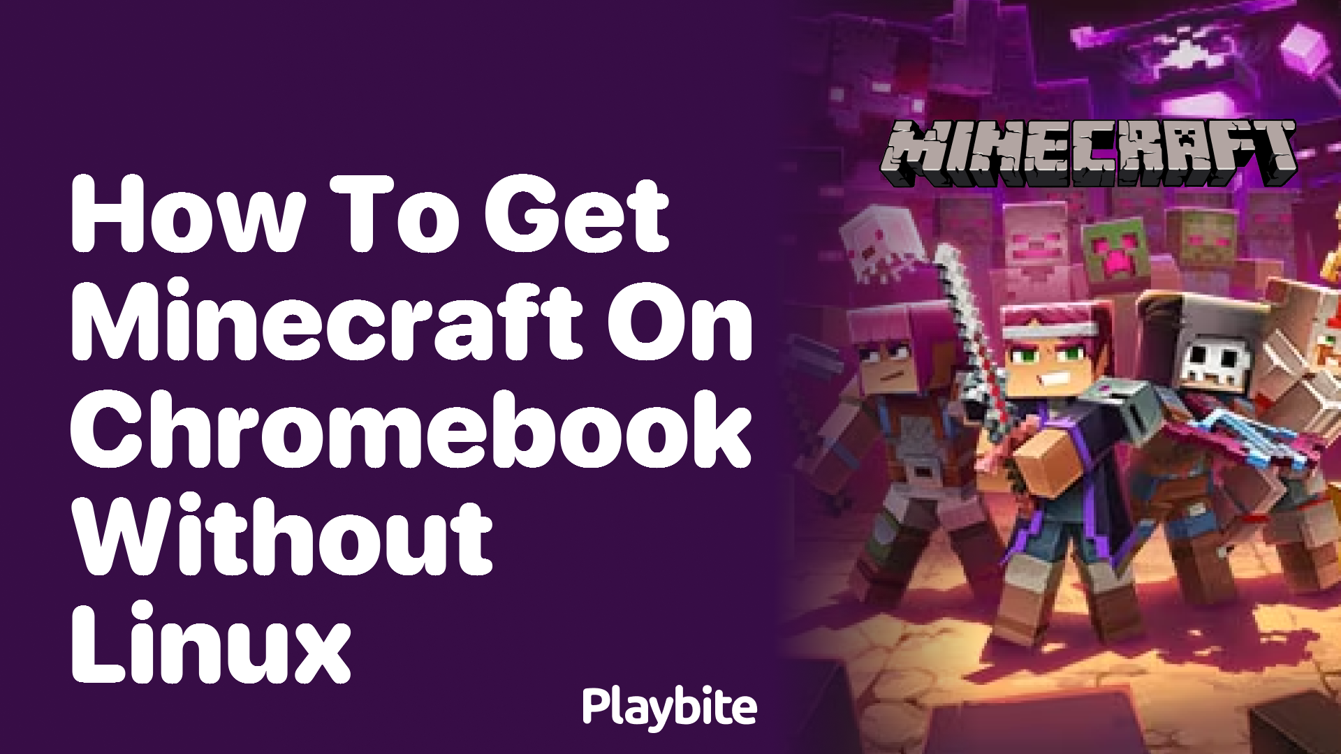 How to Get Minecraft on Chromebook Without Using Linux - Playbite