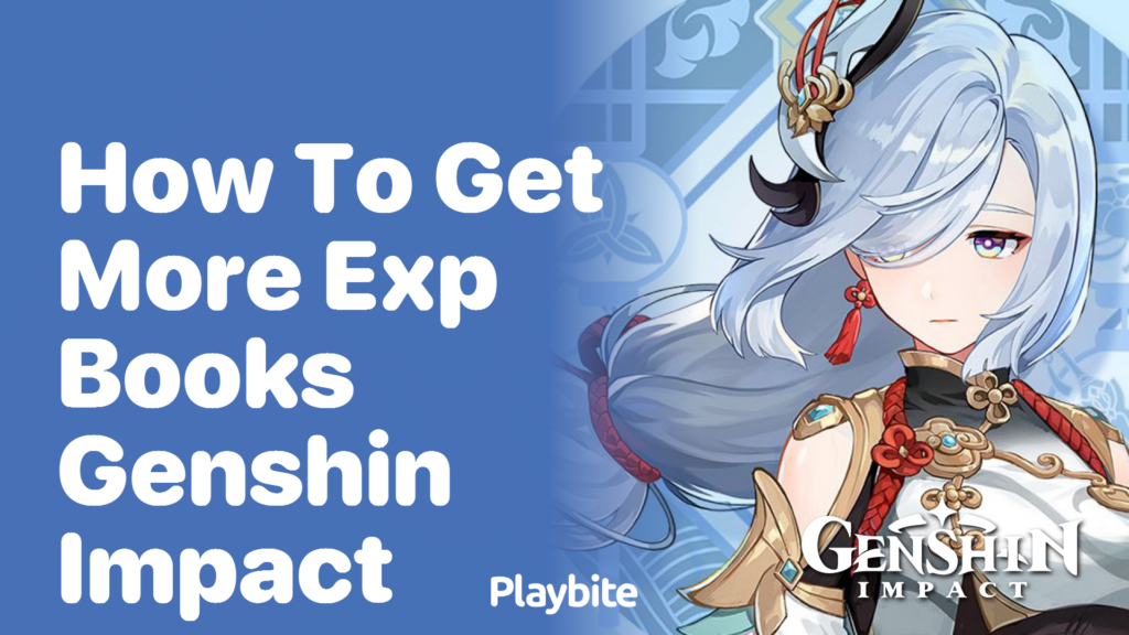 How to Get More EXP Books in Genshin Impact - Playbite
