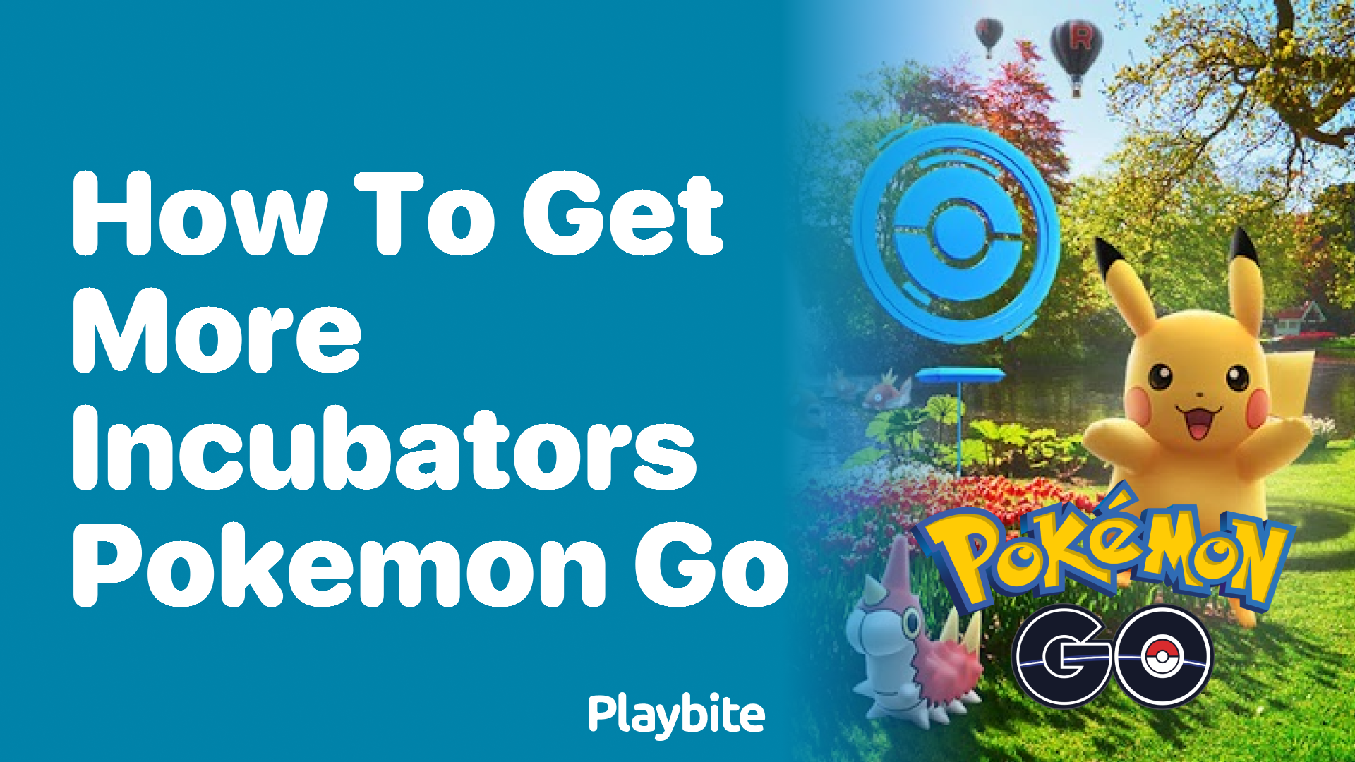 How to Get More Incubators in Pokemon GO - Playbite