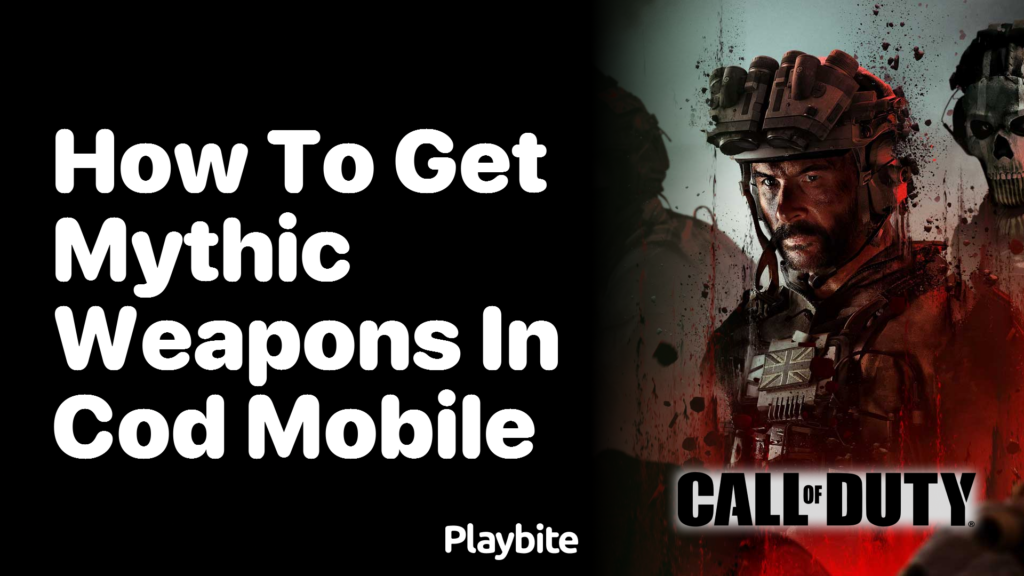 How to Get Mythic Weapons in COD Mobile - Playbite