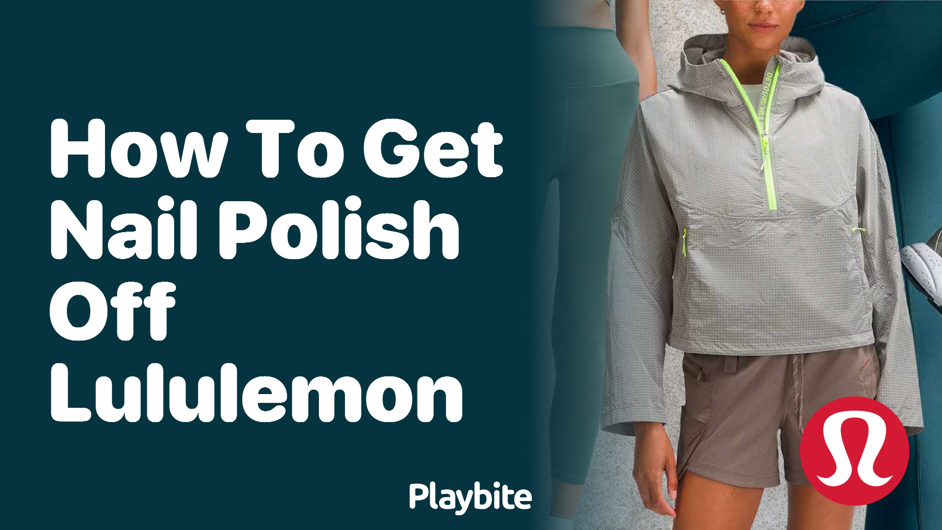 How to Get Nail Polish Off Lululemon: A Easy Guide - Playbite