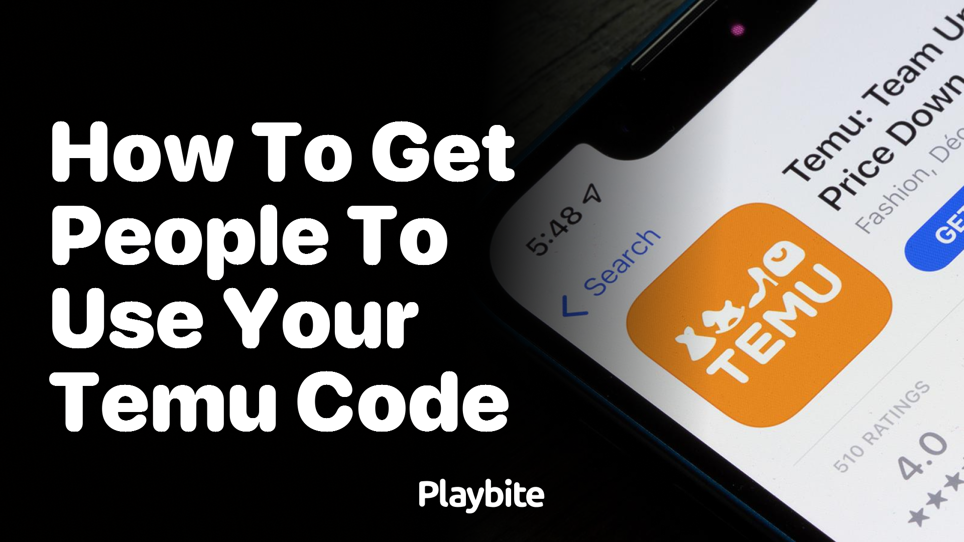 How to Get People to Use Your Temu Code - Playbite