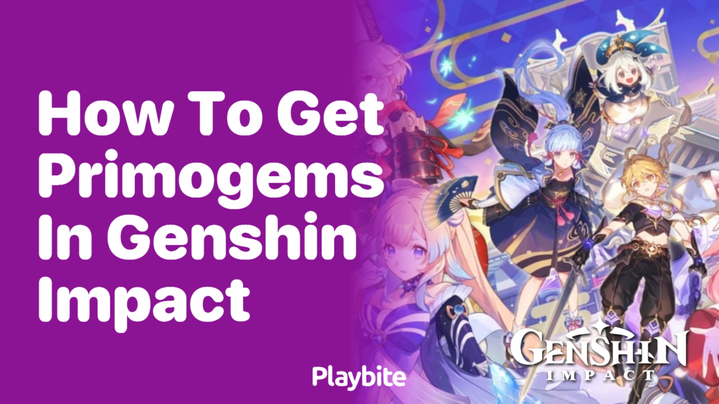 How to Get Primogems in Genshin Impact - Playbite