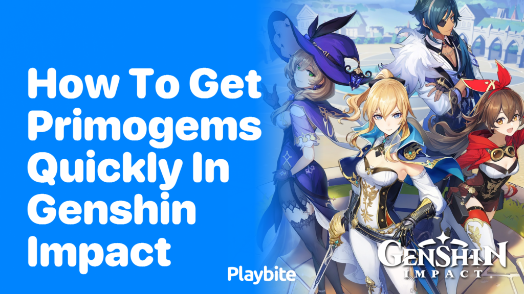 How to Get Primogems Quickly in Genshin Impact - Playbite