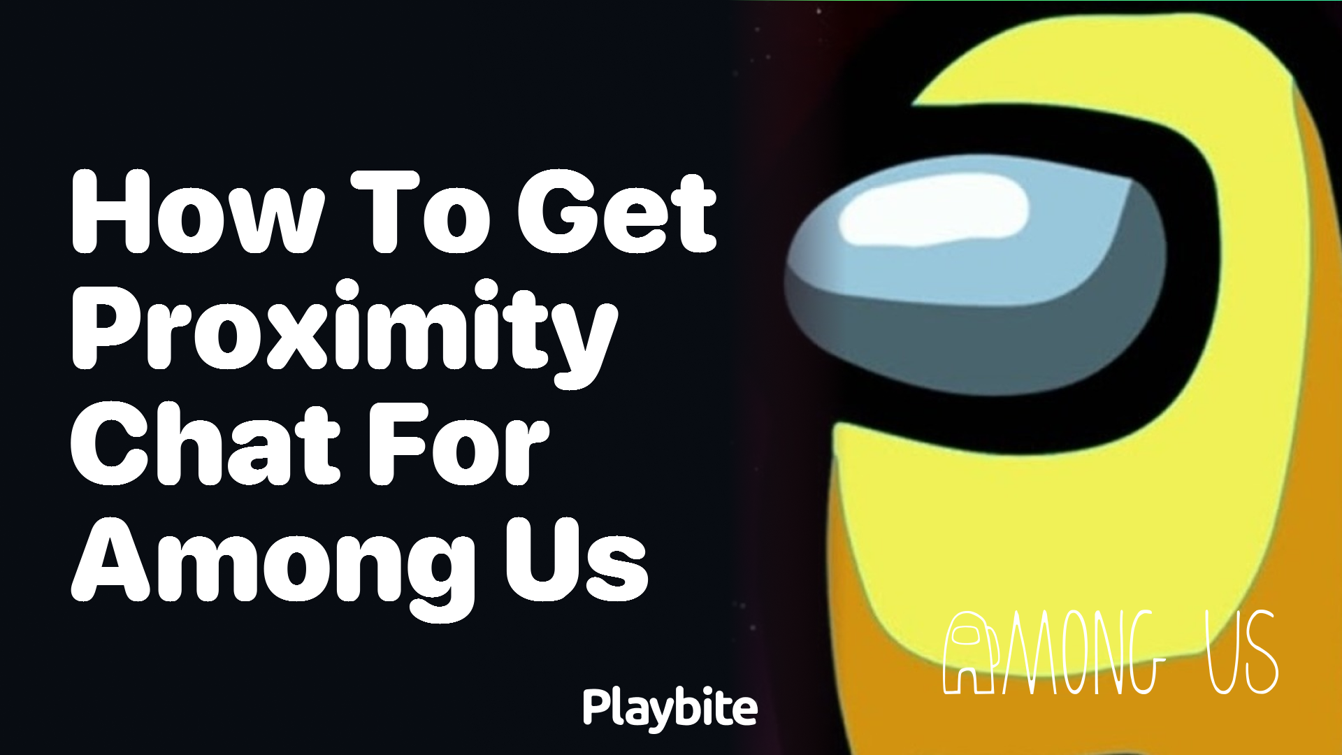 How to Get Proximity Chat for Among Us - Playbite