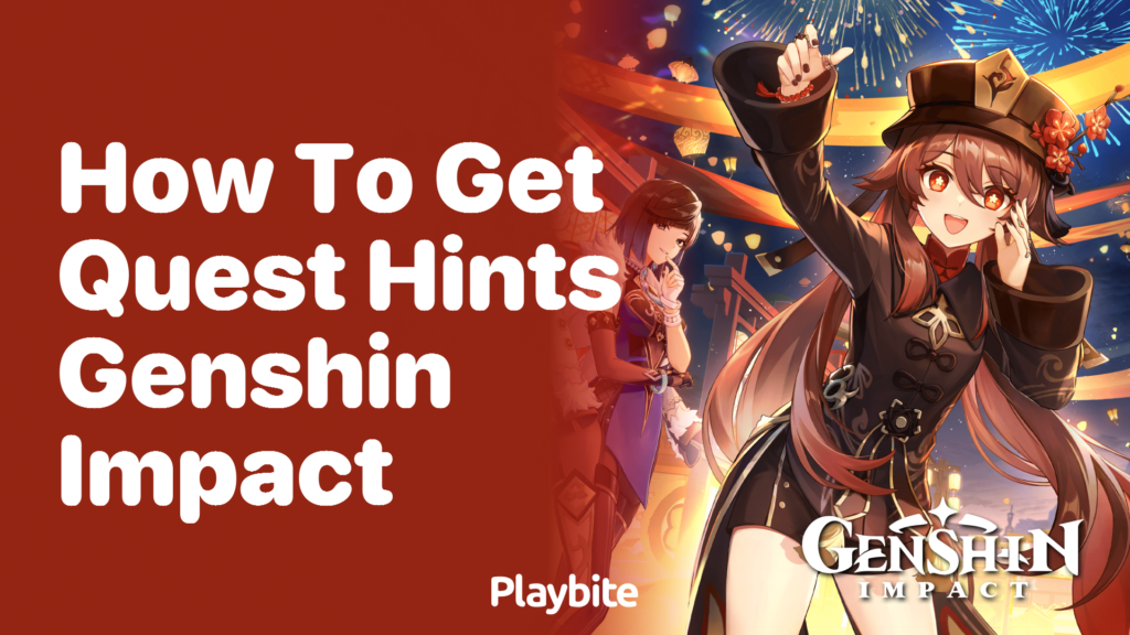 How to Get Quest Hints in Genshin Impact - Playbite