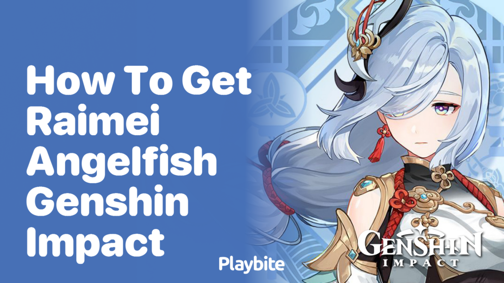 How to Get Raimei Angelfish in Genshin Impact - Playbite