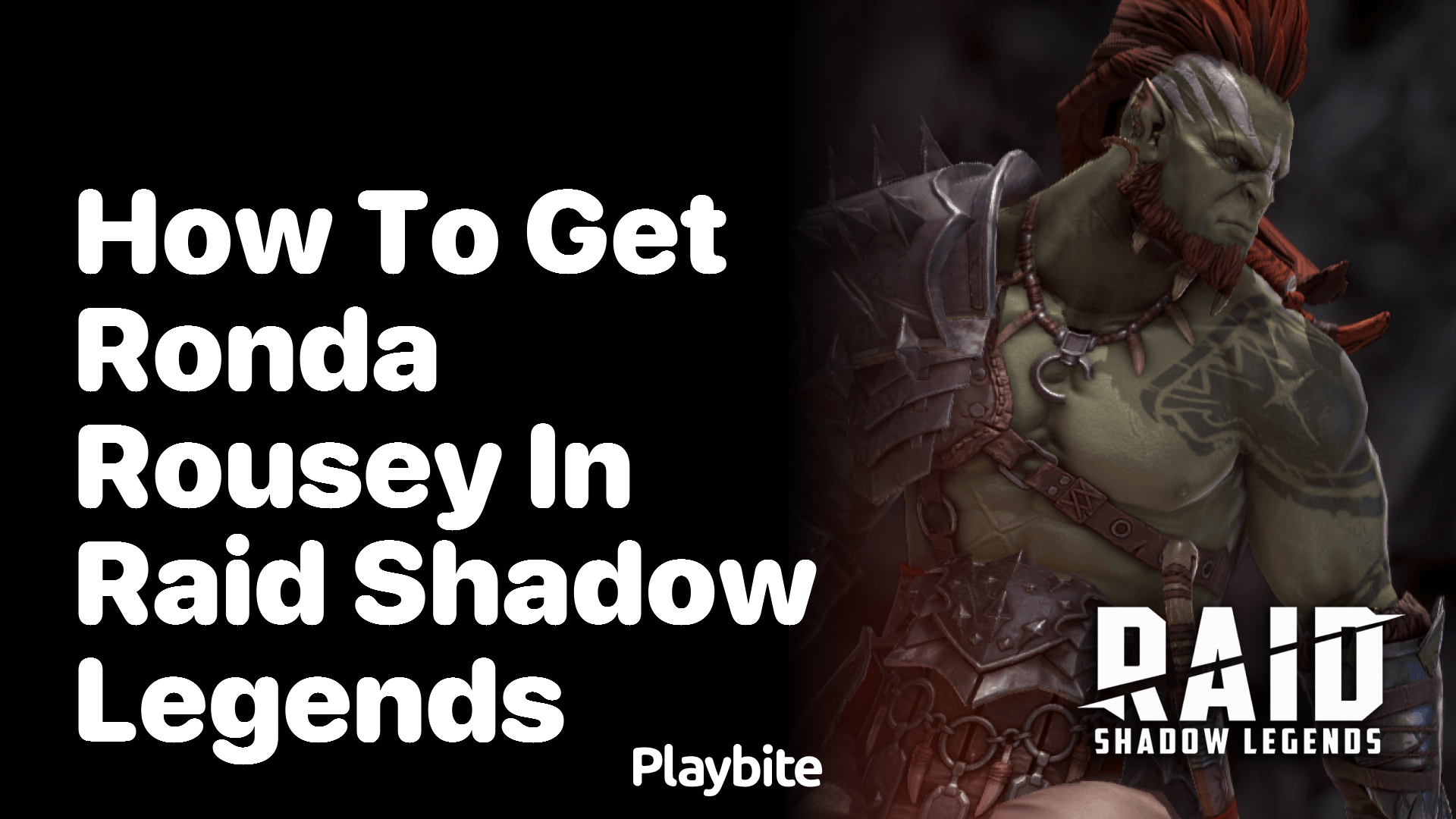How to Get Ronda Rousey in Raid Shadow Legends - Playbite