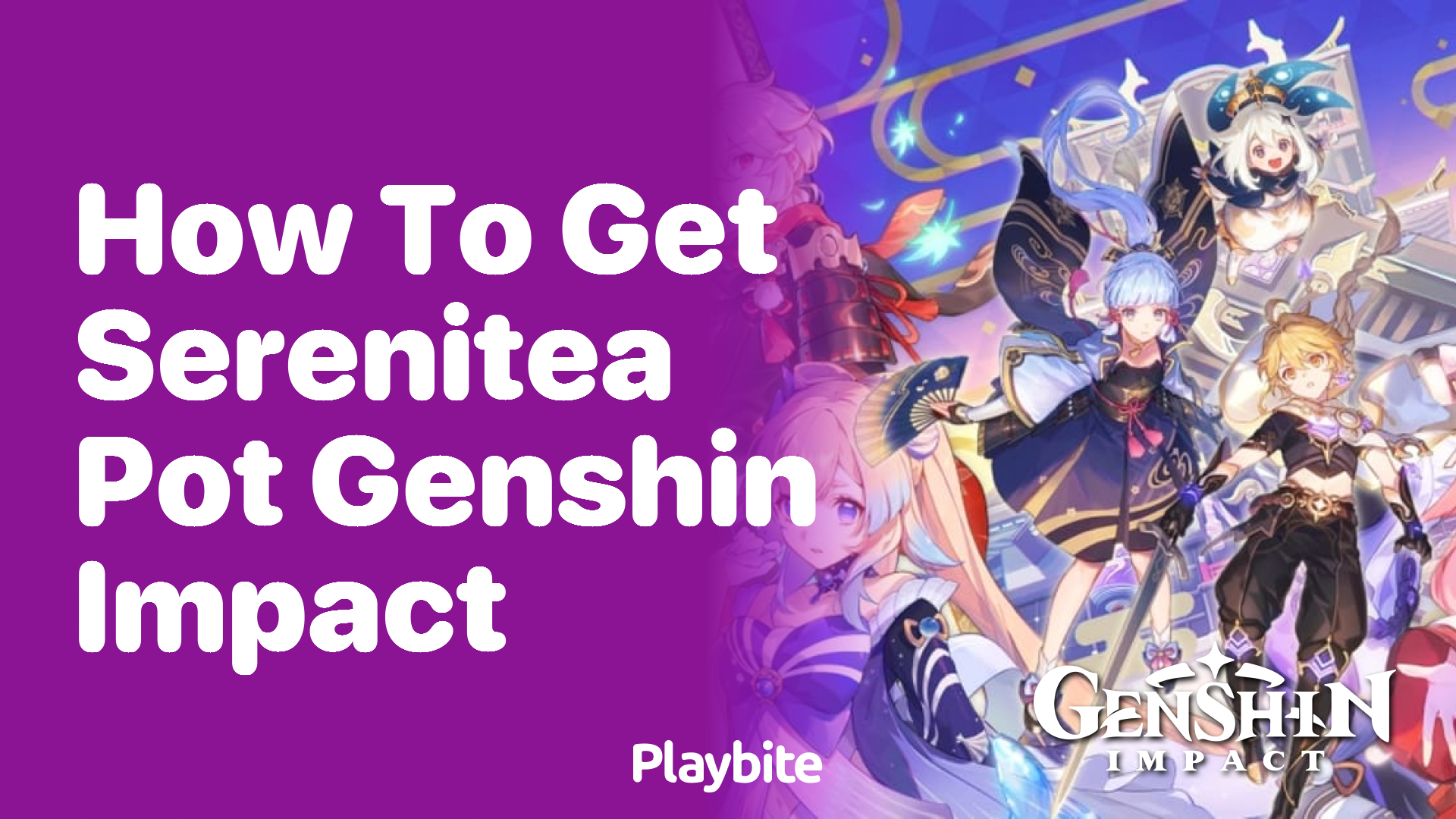 How to Get the Serenitea Pot in Genshin Impact - Playbite