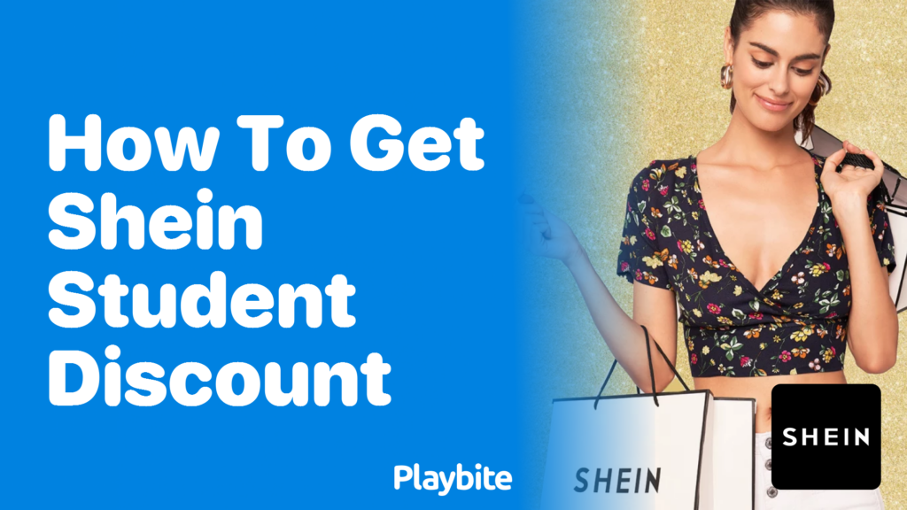 How to Get SHEIN Student Discount: A Savvy Shopper's Guide - Playbite
