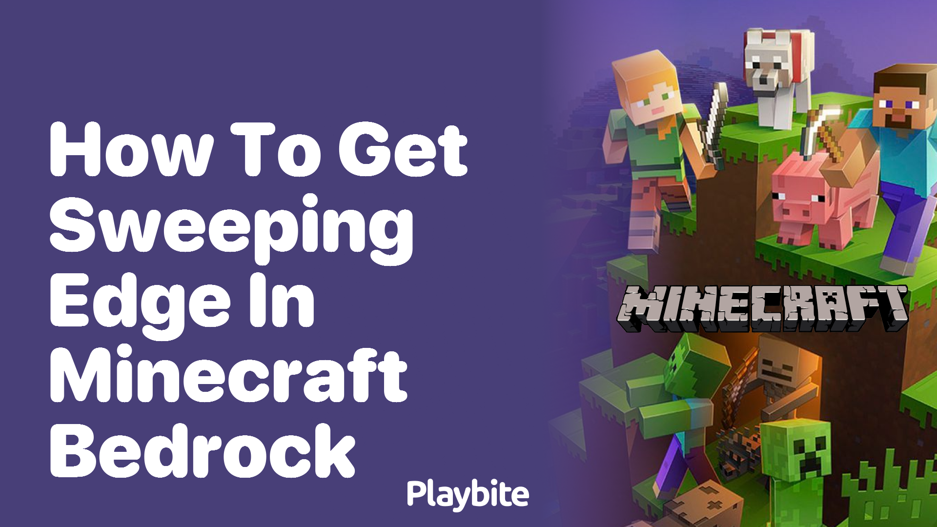 How to Get Sweeping Edge in Minecraft Bedrock - Playbite
