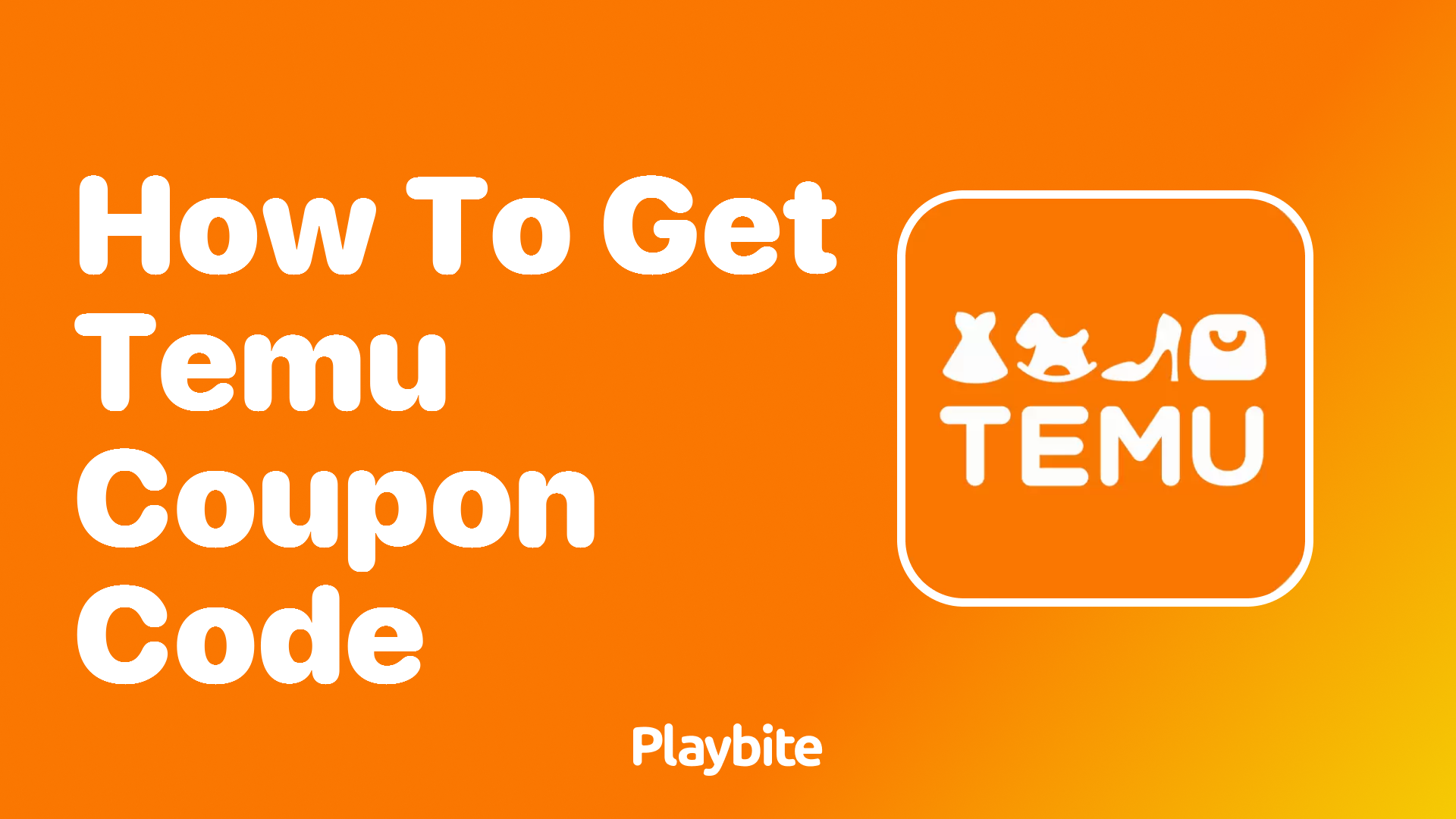 How to Snag a Temu Coupon Code for Your Next Shopping Spree - Playbite