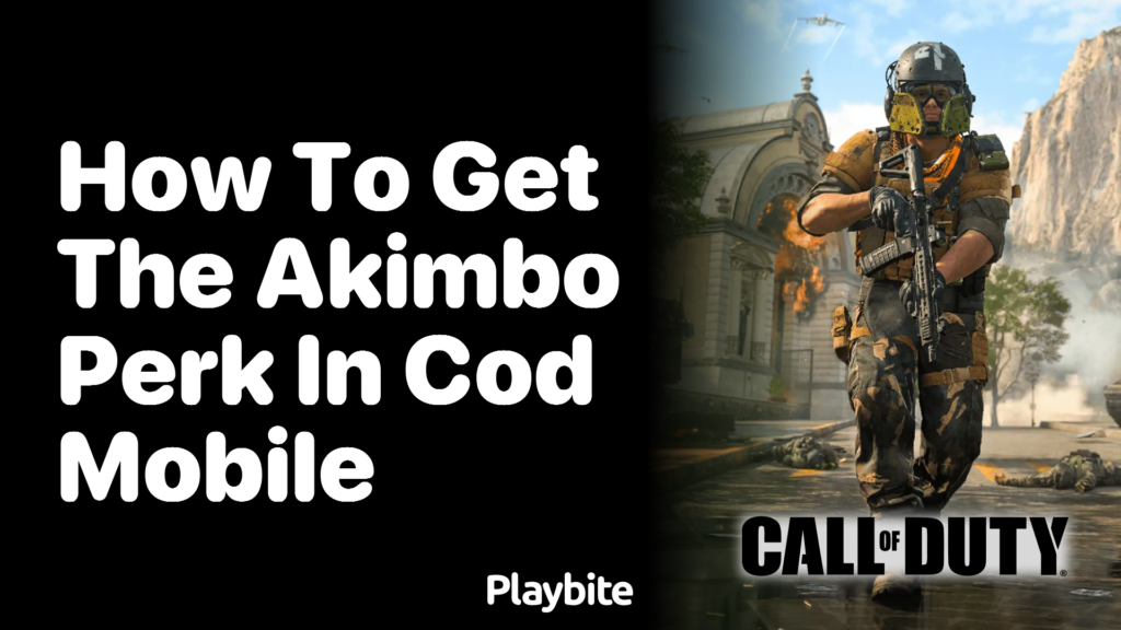 How to Get the Akimbo Perk in COD Mobile - Playbite