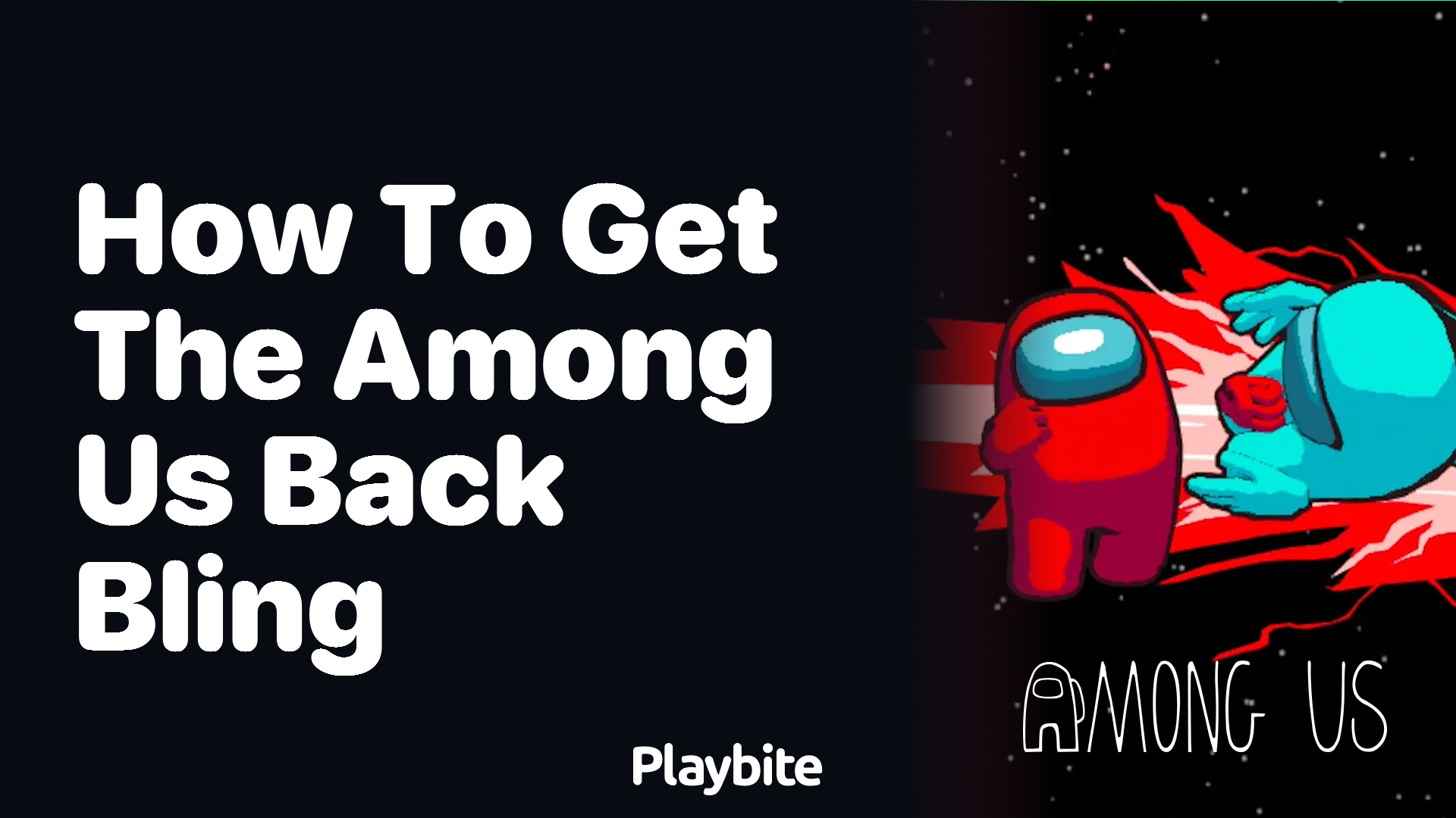 How to Get the Among Us Back Bling - Playbite
