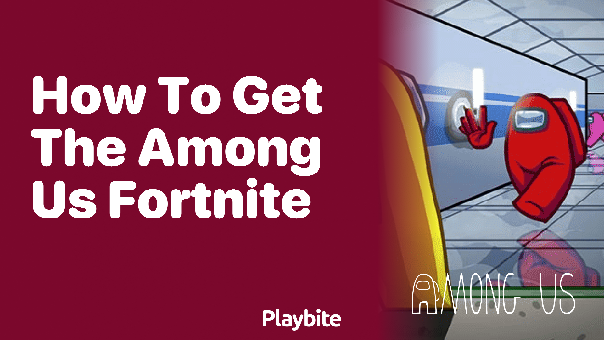 How to Get the Among Us Fortnite - Playbite