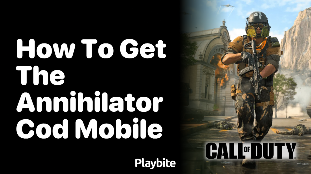 How to Get the Annihilator in COD Mobile - Playbite