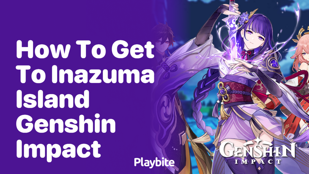 How to Get to Inazuma Island in Genshin Impact - Playbite