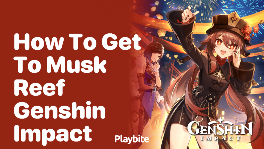 How to Get to Musk Reef in Genshin Impact - Playbite